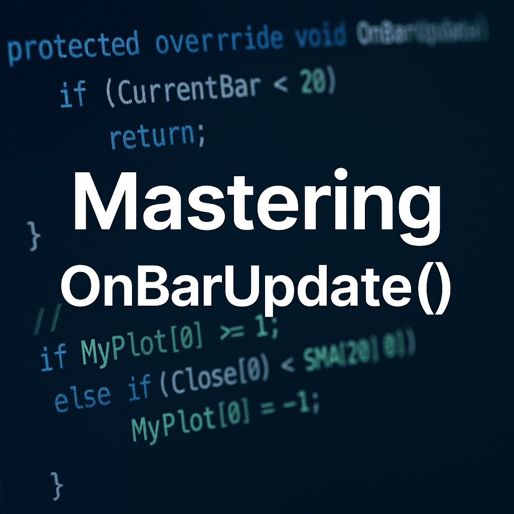 Learn NinjaScript: OnBarUpdate() - MyDailyTake